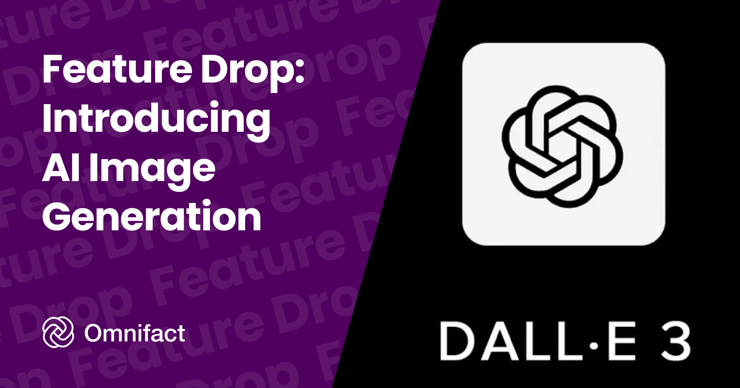Feature Drop: Introducing AI Image Generation | Omnifact