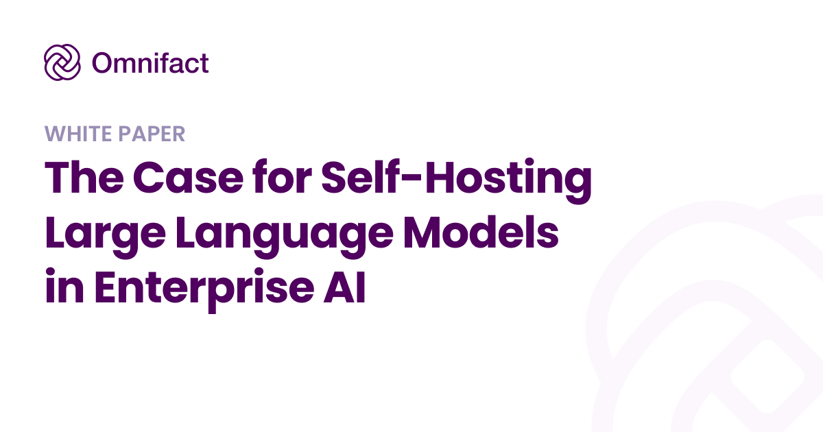 Self-Hosting Large Language Models in Enterprise | Omnifact